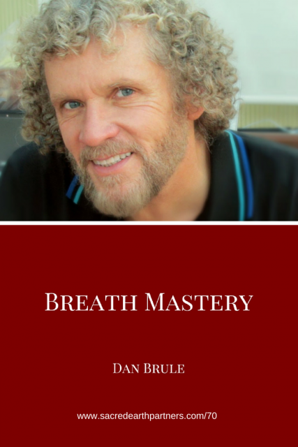 PDR 70 – Breath Mastery with Dan Brule(1) | LoriLynn Smith